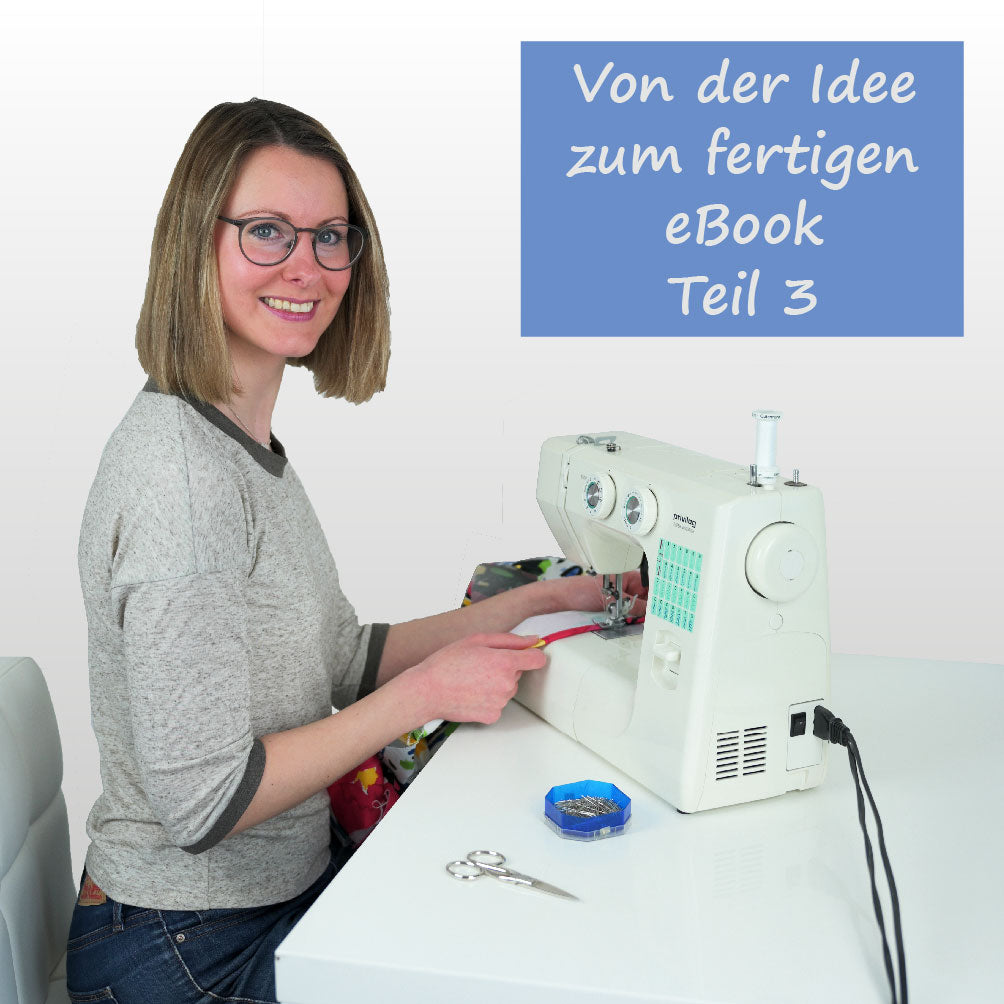 Von der Idee zum fertigen eBook - Teil 3 – Dein Schnittmuster by Eva Küpper